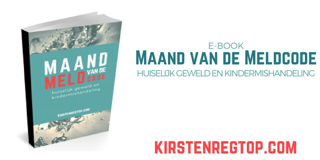 Gratis E-Book Maand van de meldcode 2017 - kirstenregtop.com